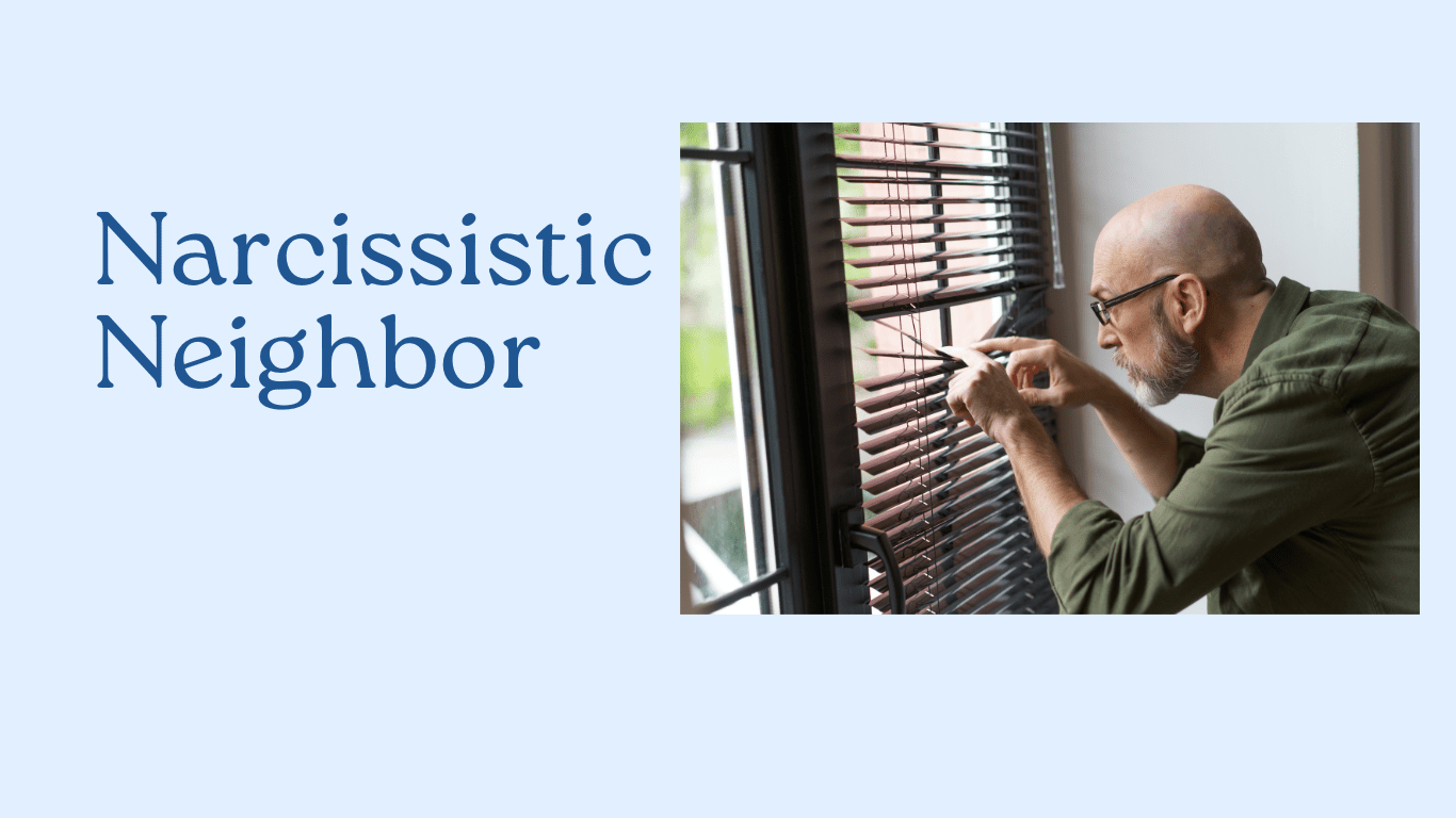 12 Traits of a Narcissist Series: Neighbor - Vulnerable Narcissist