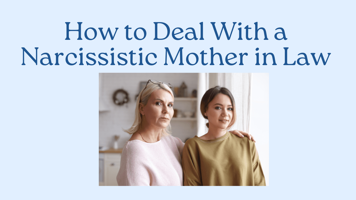 How to Deal With a Narcissistic Mother in Law - Vulnerable Narcissist How to Deal With a ...